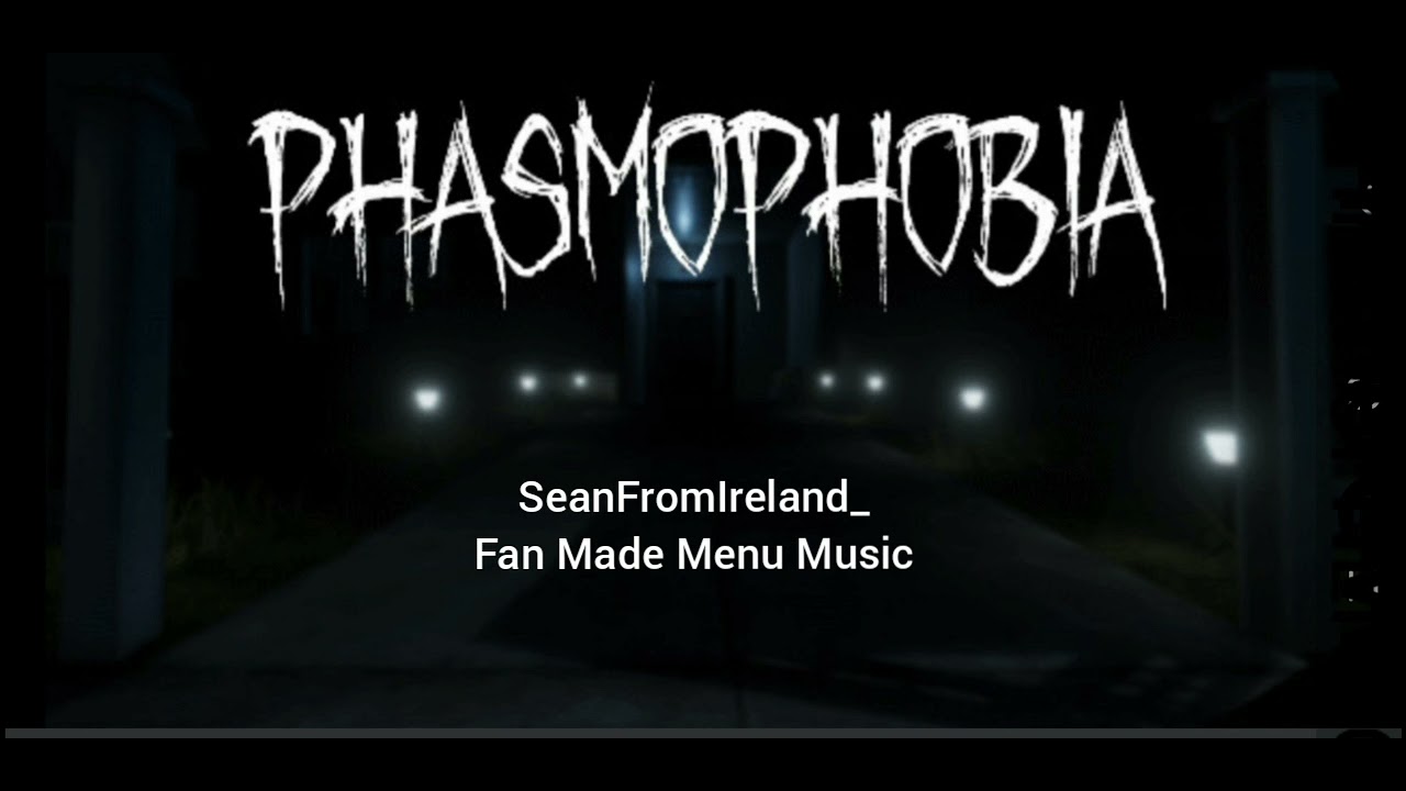 Phasmophobia menu music concept. - YouTube
