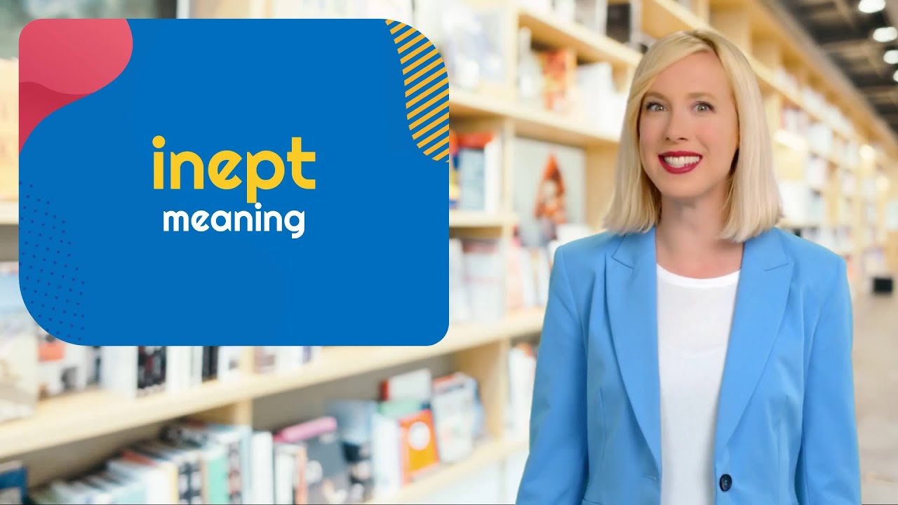 INEPT Meaning What Does INEPT Mean Definition In Merlin Dictionary YouTube inept-meaning-what-does-inept-mean-definition-in-merlin-dictionary-youtube