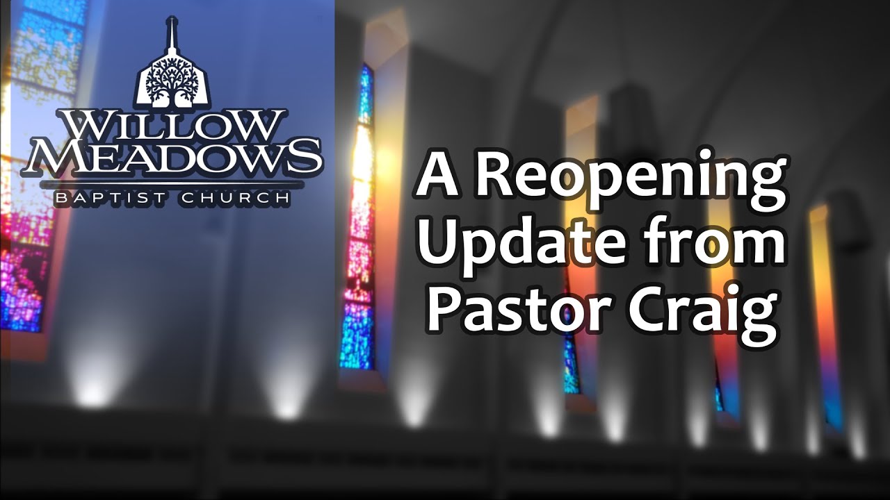 A Reopening Update from Pastor Craig - YouTube