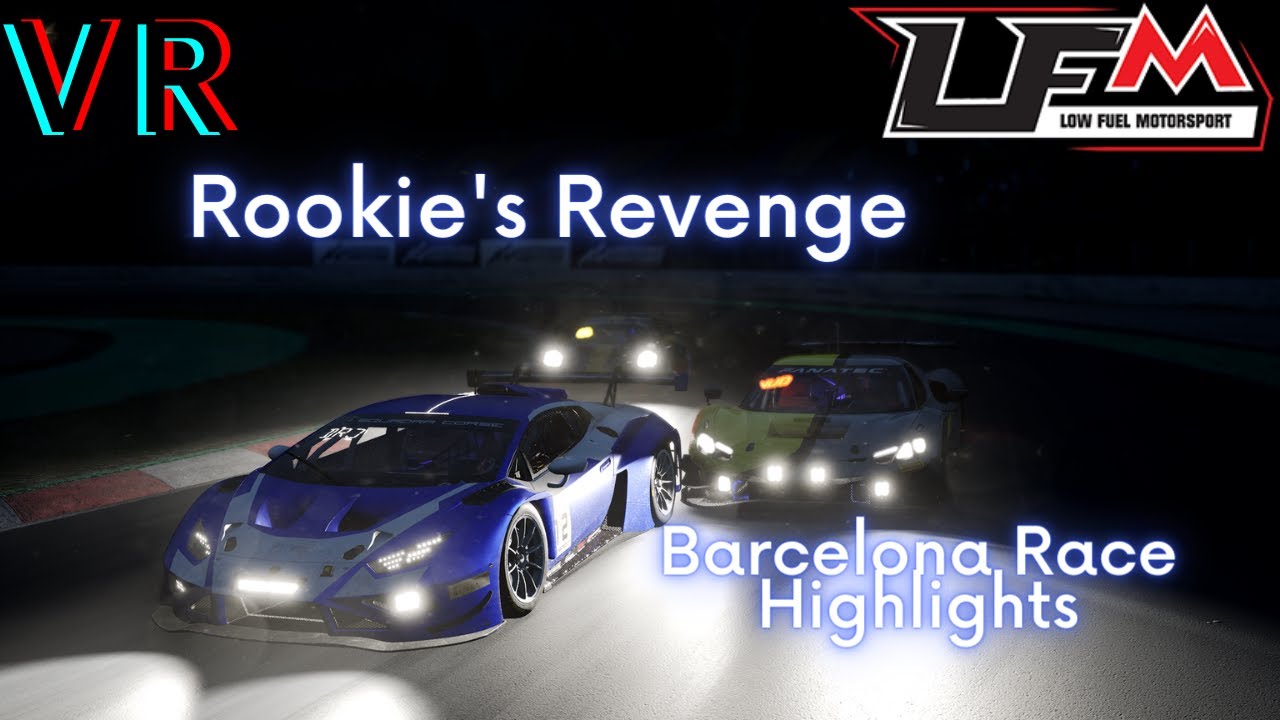 Rookie's Revenge on LFM at Barcelona - VR Sim Racing - YouTube