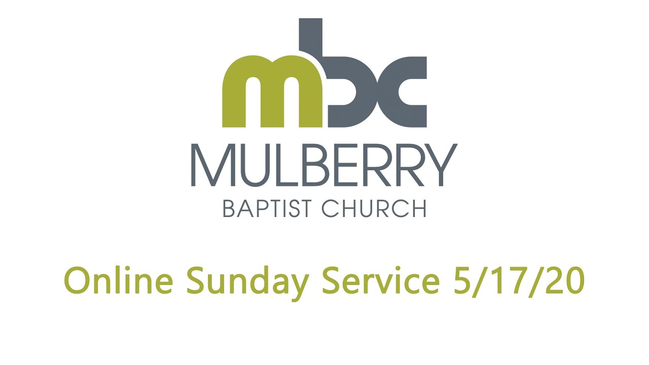 MBC Online Service 5-17-20 - YouTube