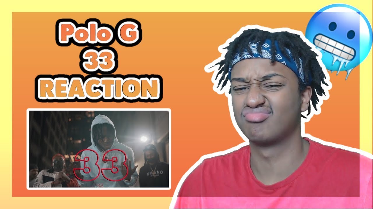 Polo G - 33 (Official Video) 🎥By. Ryan Lynch | FIRST TIME REACTION ...