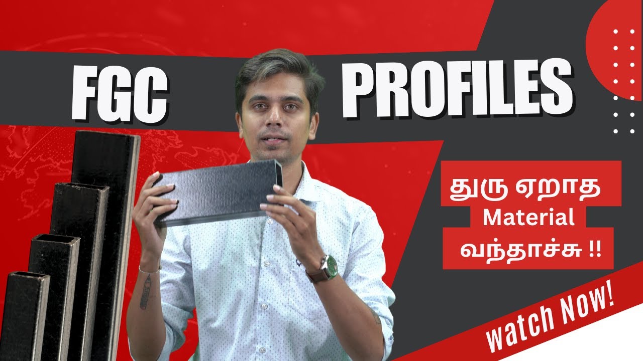 FGC Profile- துரு ஏறாத Material வந்தாச்சு !! | Is FGC stronger than ...