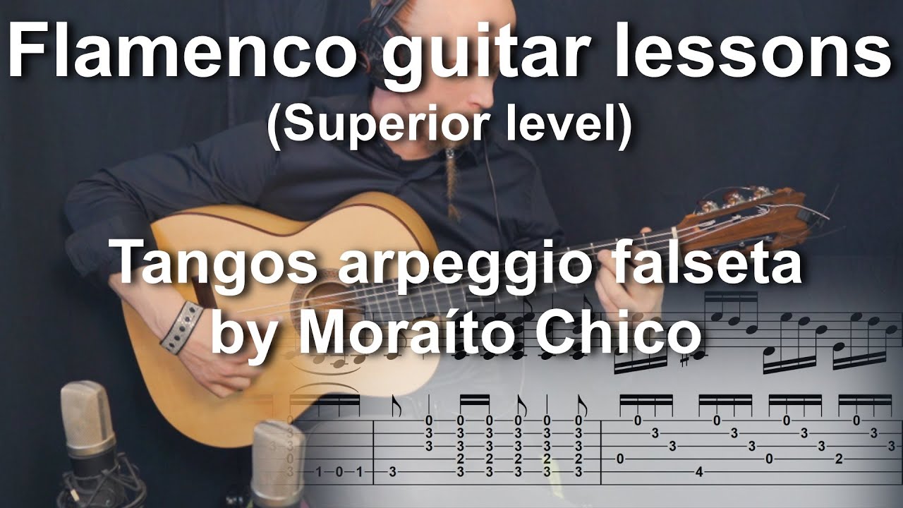 Flamenco guitar lessons - Superior level - Moraíto Chico's tangos ...