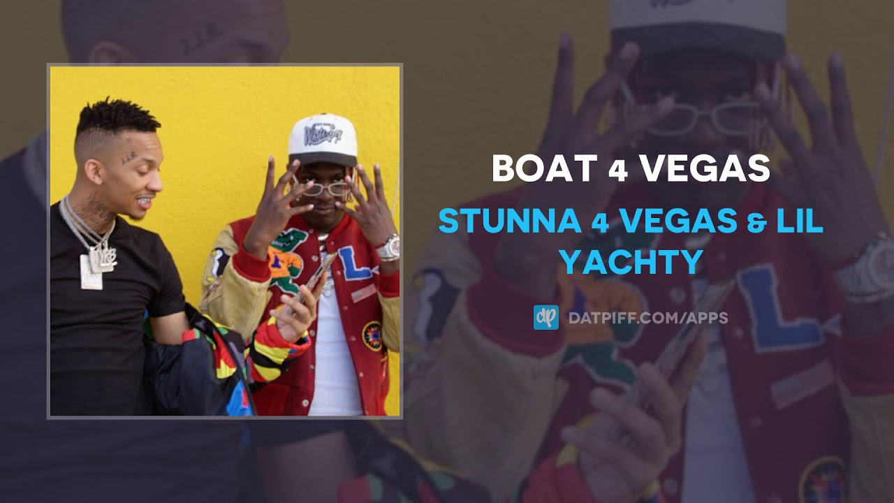 Stunna 4 Vegas & Lil Yachty - Boat 4 Vegas (AUDIO) - YouTube