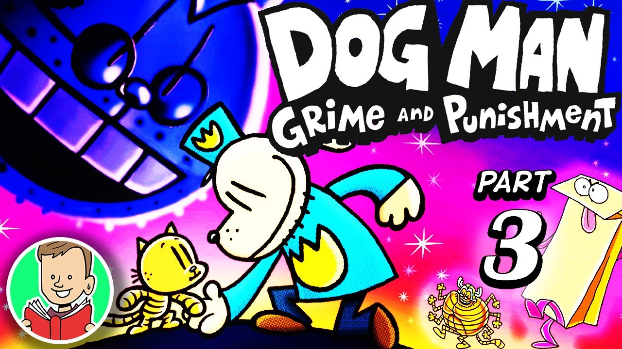 DOG MAN BOOK 9 PART 3 🐶👮 Grime and Punishment (Chapter 8-10) COMIC DUB ...