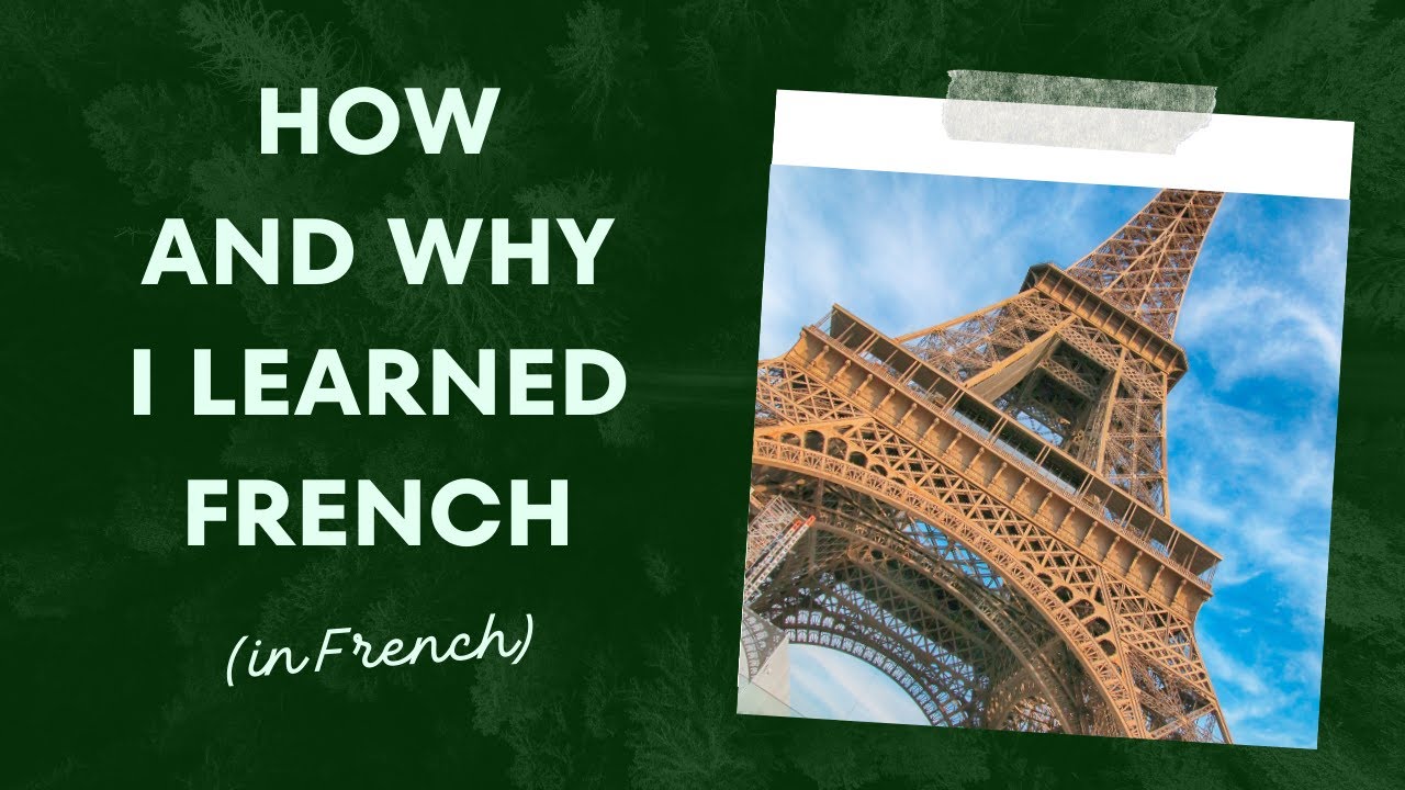 Talking in French about how and why I learned French - YouTube