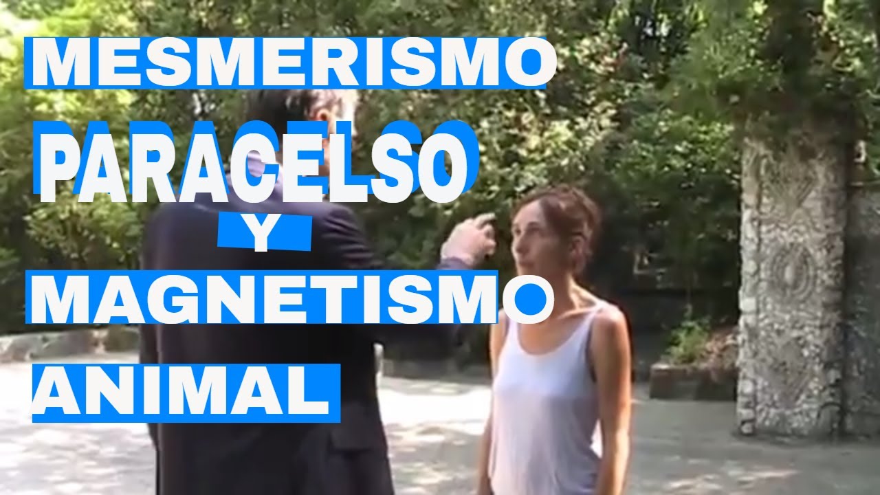 El mesmerismo antes de MESMER - Paracelso y quintaesencia del ...