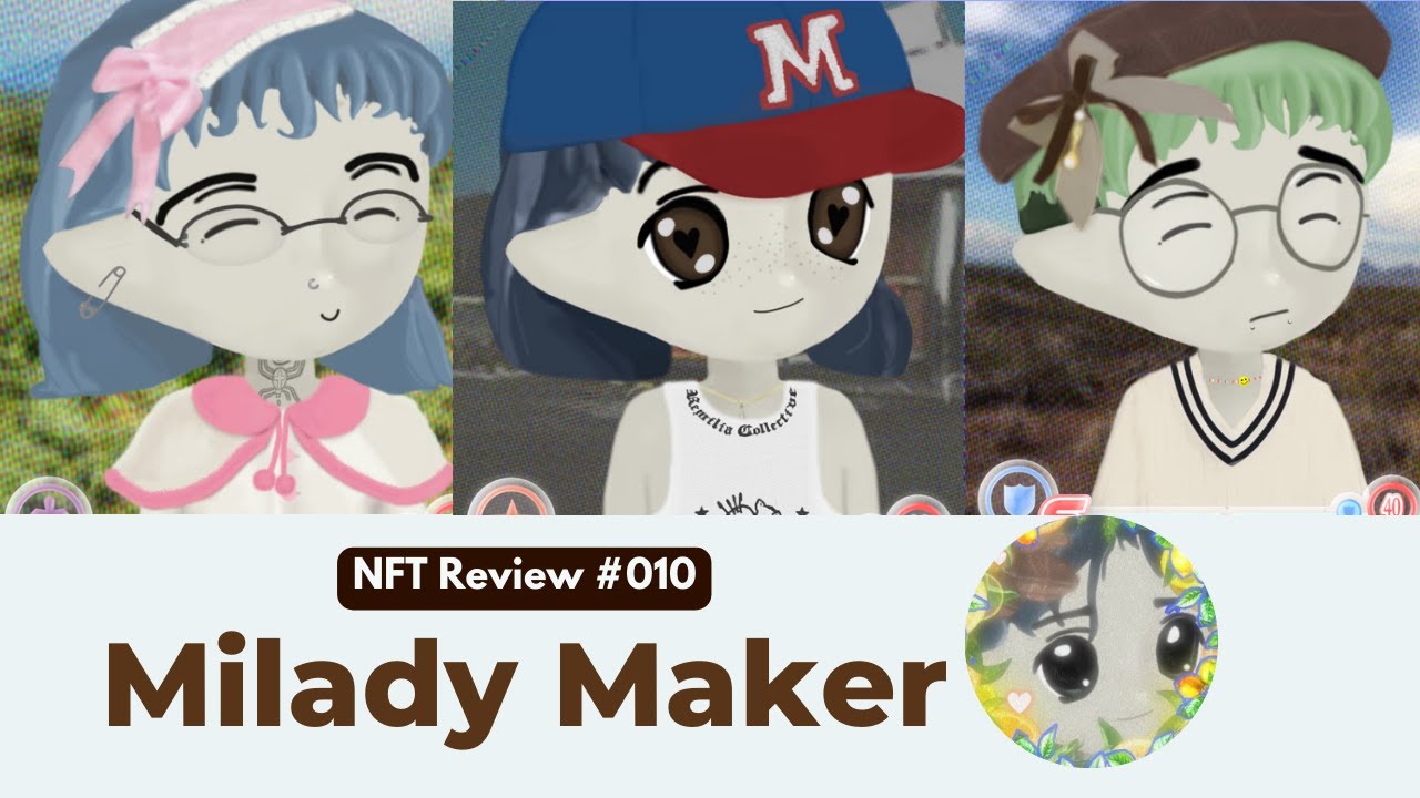 NFT Review 010: Milady Maker - YouTube