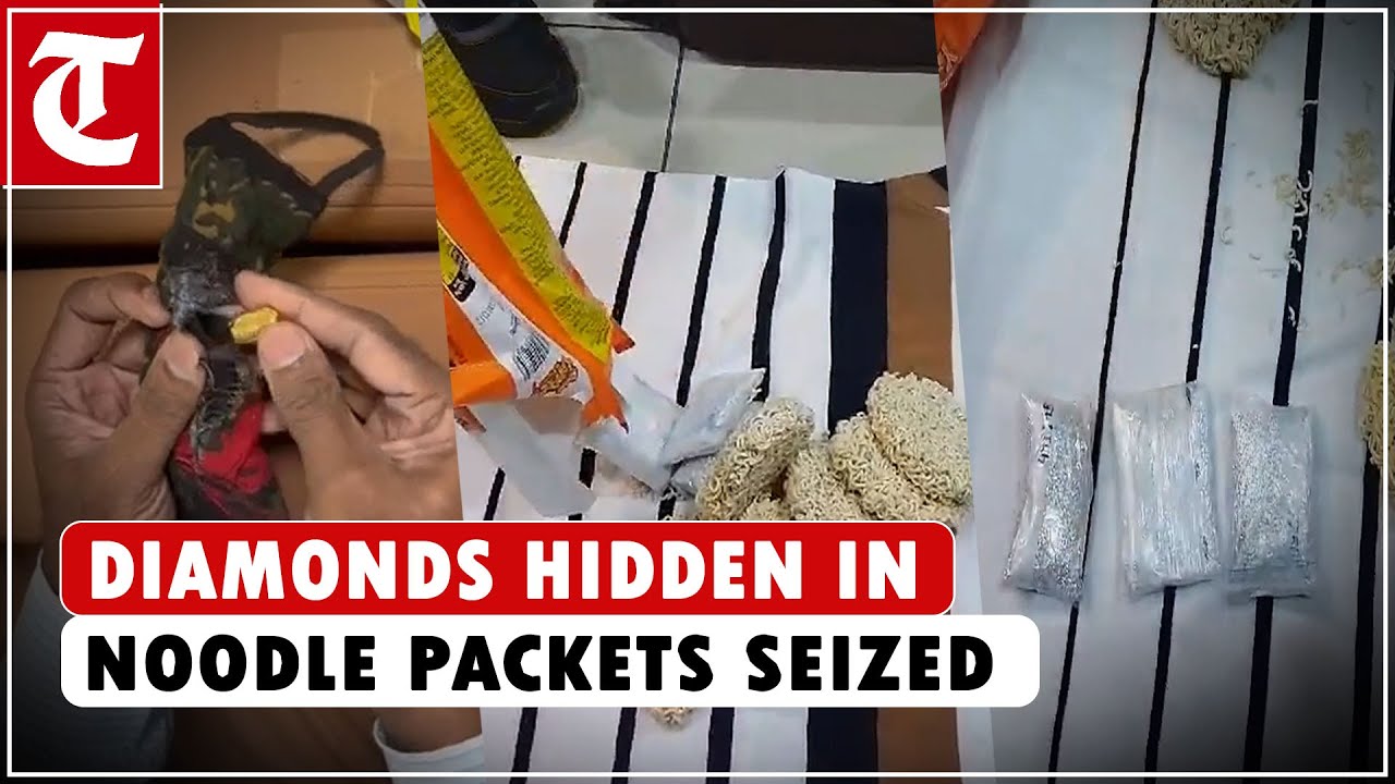 Diamonds hidden in noodle packets, gold valued at Rs 6.46 cr seized at ...