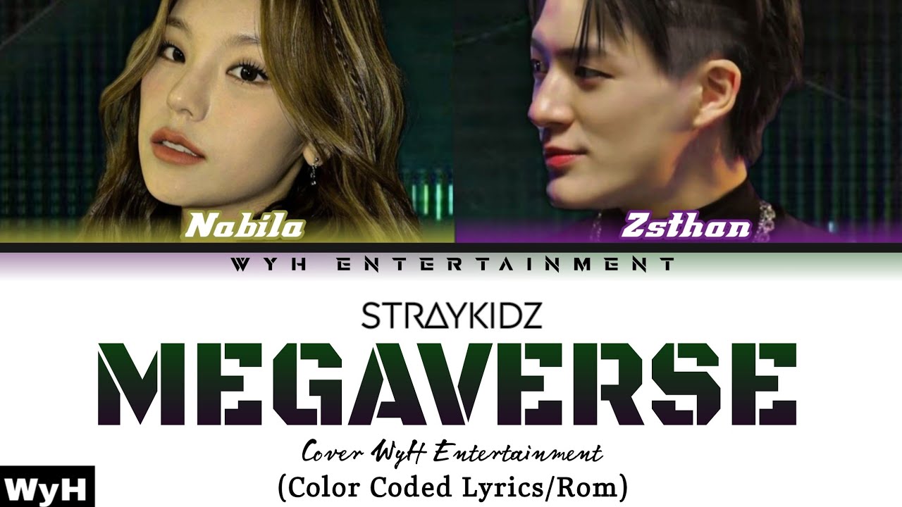 Stray kidz' MEGAVERSE Cover by WyH Entertainment (Color coded lyrics ...