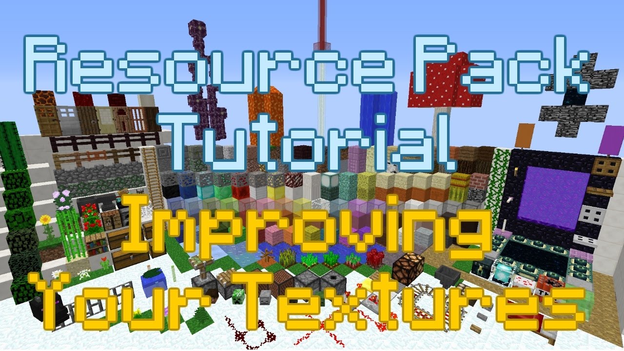 Minecraft Resource Pack Tutorial | Improving Your Textures (1.9.X,1.10 ...