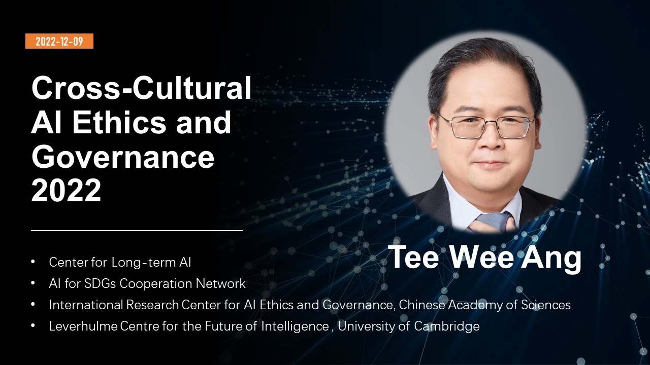 Tee Wee Ang: UNESCO Global Framework on Ethics of AI - CCAIEG 2022 ...