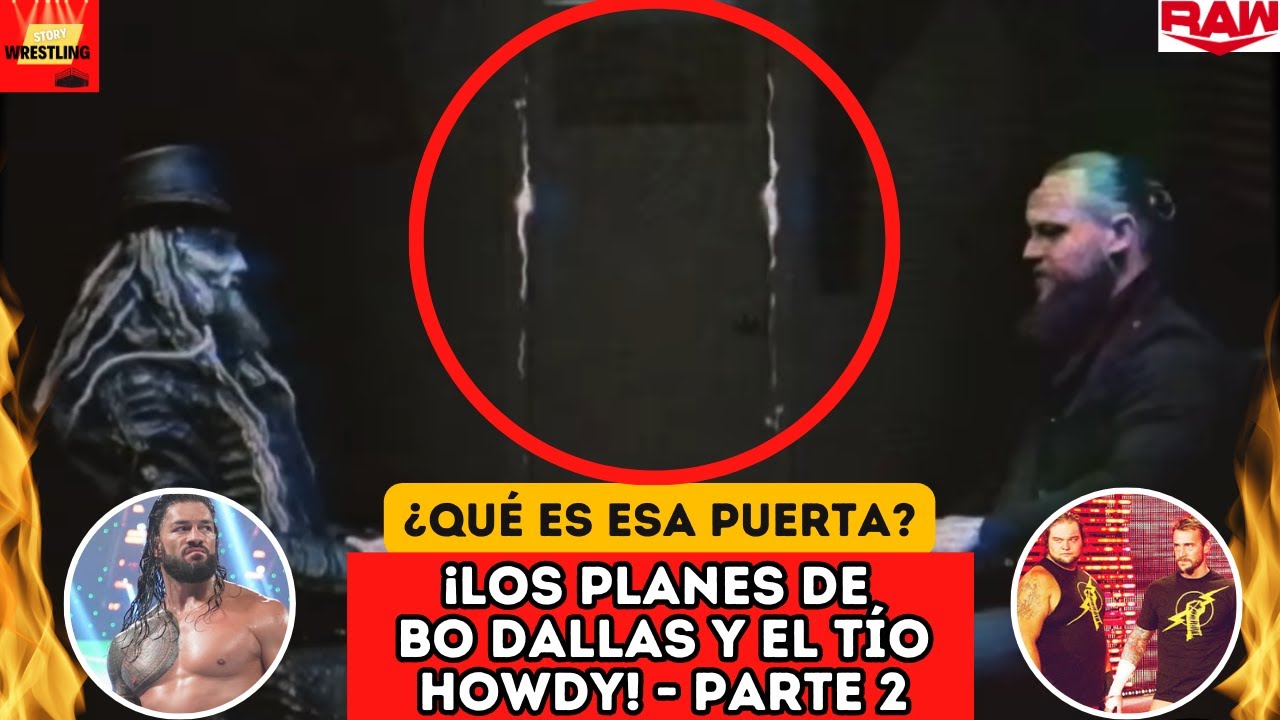¿QUIÉN ESTÁ DETRÁS DE ESA PUERTA? LOS PLANES de Bo Dallas y Tio Howdy ...