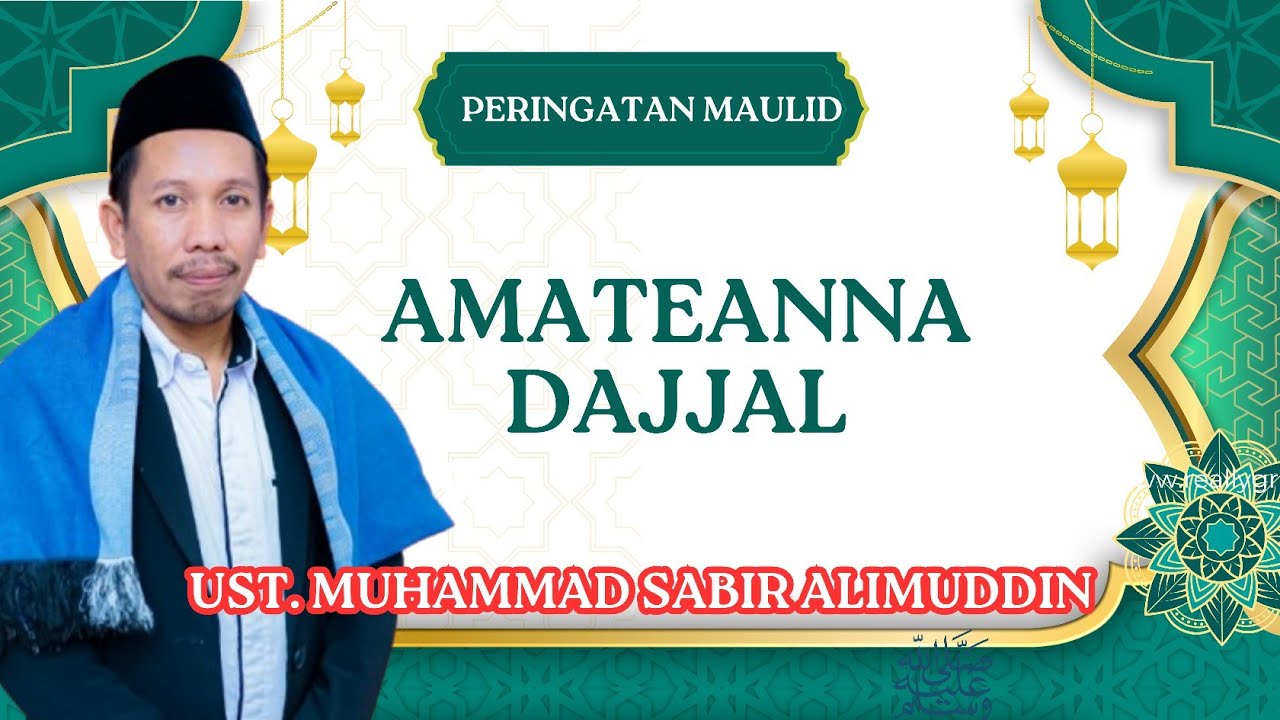 CERAMAH BUGIS || Ust:Muhammad Sabir Alimuddin || HIKMAH MAULID NABI ...