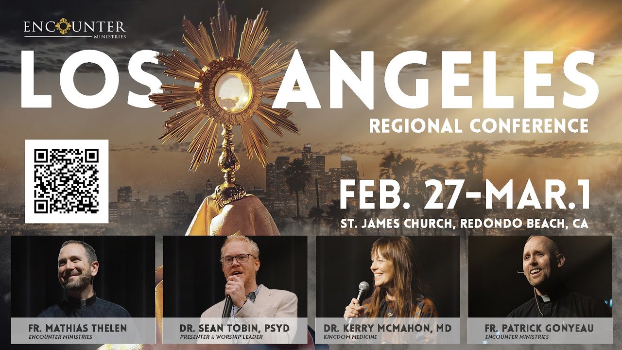 Los Angeles Regional Encounter Conference 2025 | Feb. 27-Mar. 1 - YouTube