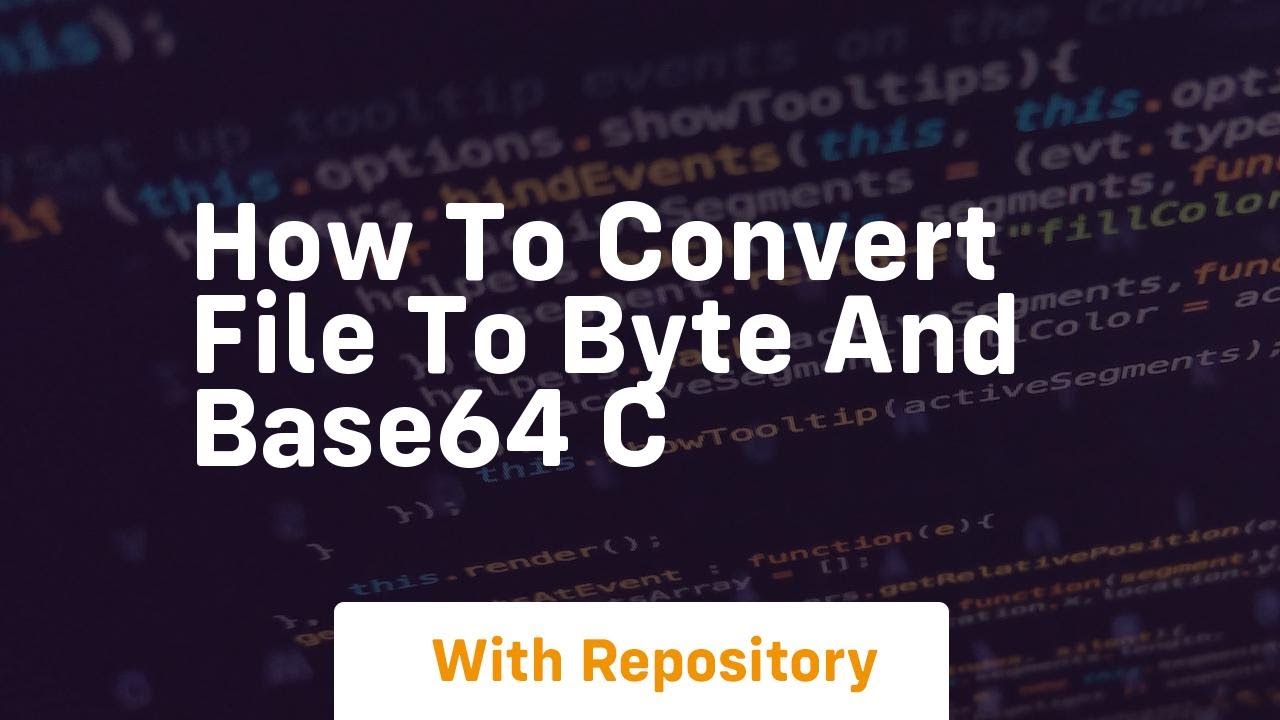 How to convert file to byte and base64 c - YouTube