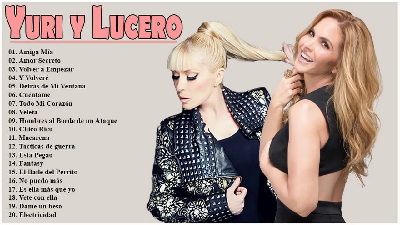 Yuri y Lucero Sus Grandes Exitos || Disfruta de 20 de las mejores ...