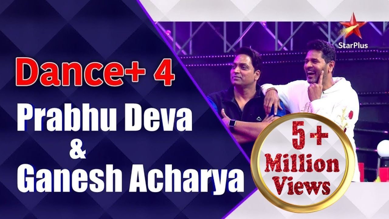 Dance Plus 4 | Prabhu Deva and Ganesh Acharya #millionviews - YouTube
