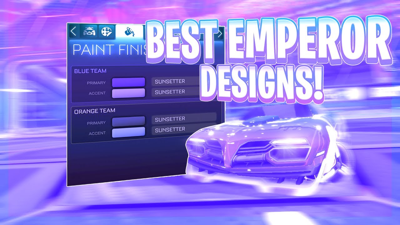 The 10 Best Emperor Designs Of All Time! (Rocket League Car Designs ...