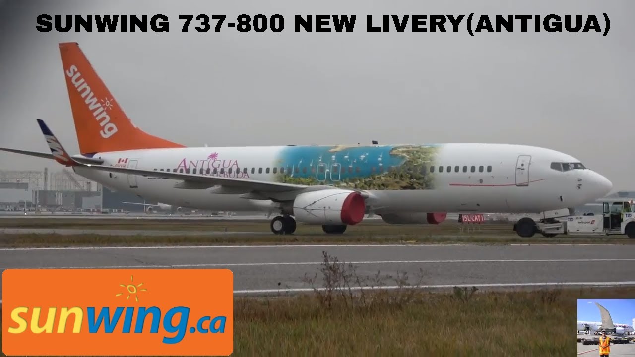 SUNWING NEW LIVERY (ANTIGUA AND BARBUDA) TAXI (Toronto Pearson Airport ...