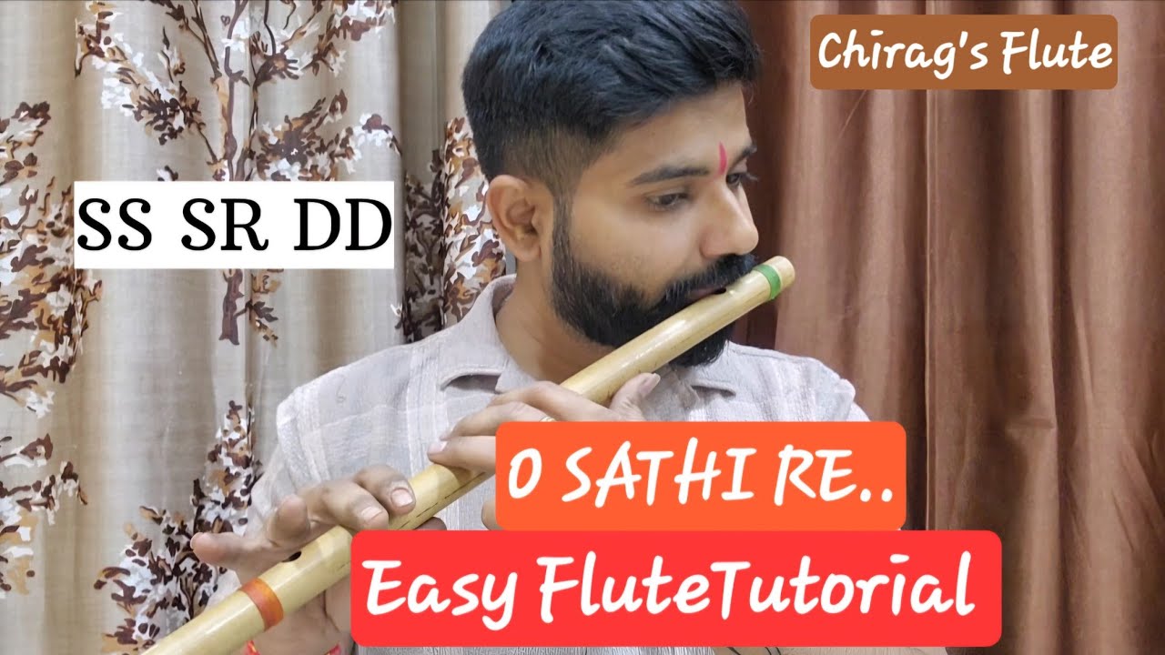 O Saathi Re | Flute Tutorial for Beginners | Bansuri Lesson with Easy ...