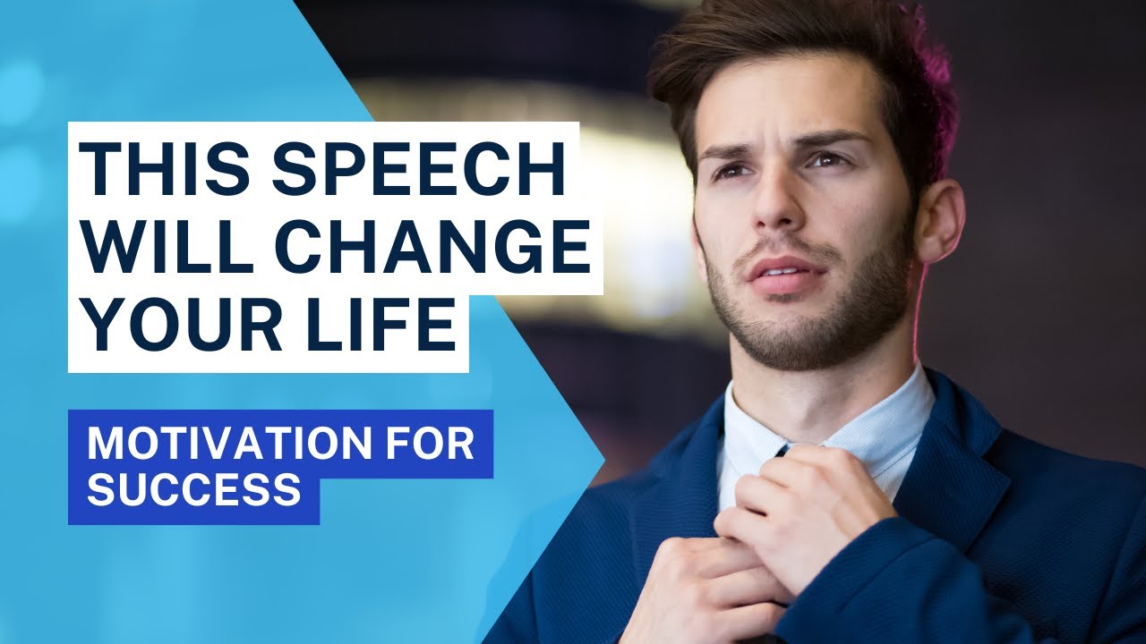 This Speech Will Change Your Life | Motivational Speech for Success ...