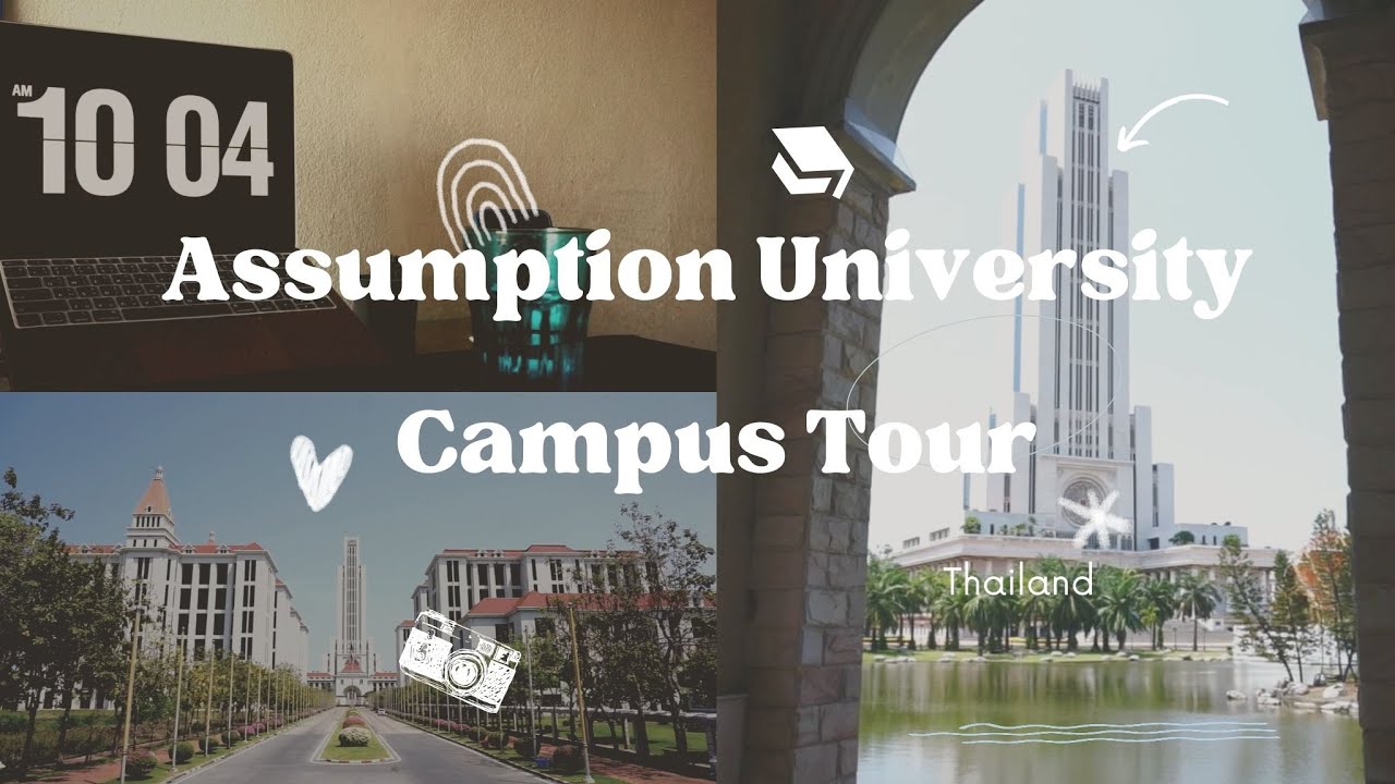 ASSUMPTION UNIVERSITY Campus Tour | Thailand 🎓 - YouTube