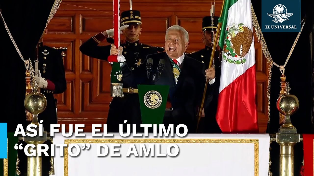 ¡Viva la 4T!, ¡Viva México!: Estas fueron las últimas arengas de AMLO ...