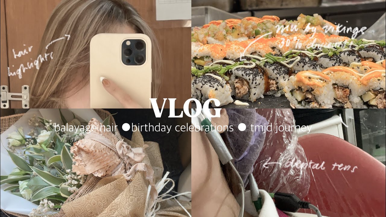 VLOG • balayage hair, tmj disorder, birthday celebrations 🎂 | sundaze ...