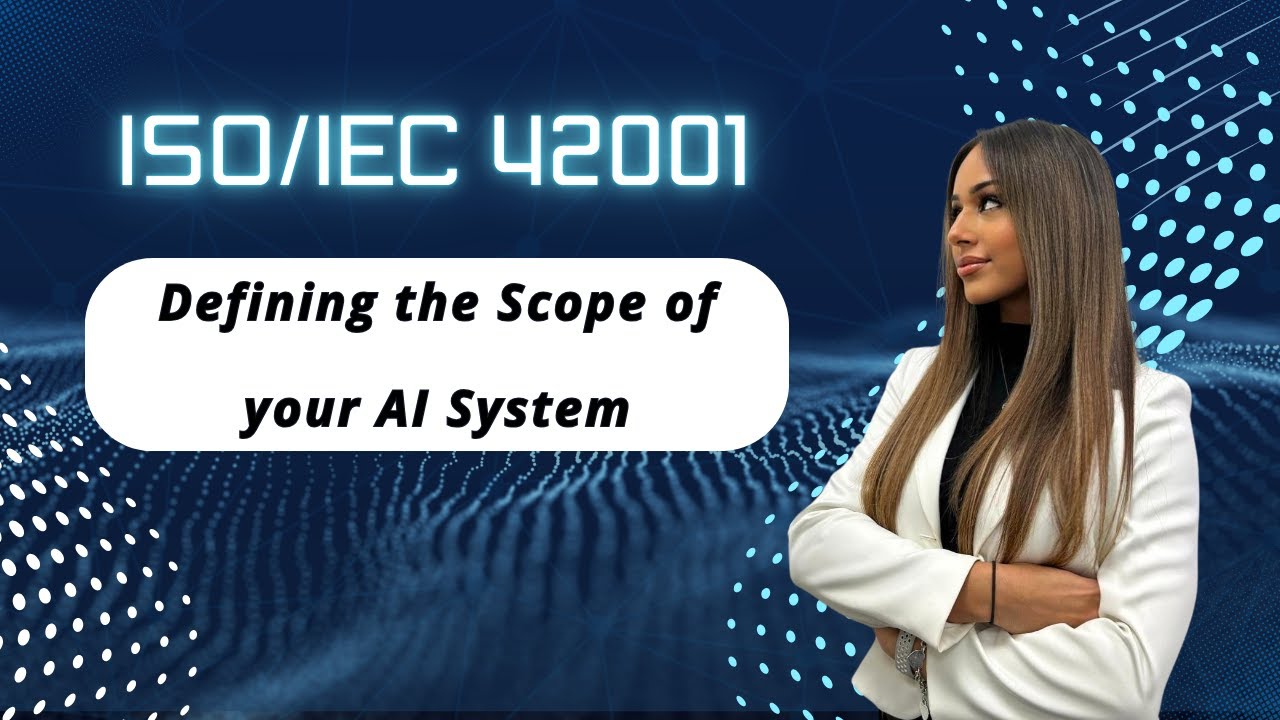 Mastering ISO/IEC 42001: Defining the Scope of Your AI Management ...