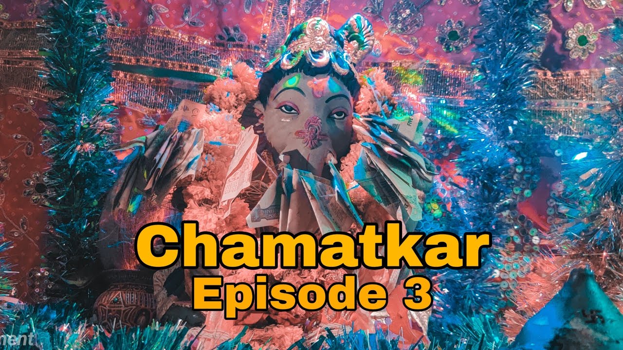 Chamatkar | Episode 3 | Mitesh Joshi | Kuldeep Sinh Rajput | Ksr ...