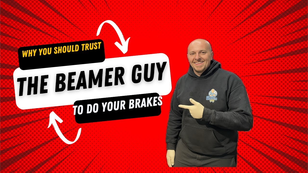 Why you should trust The Beamer Guy to do your brake job. - YouTube