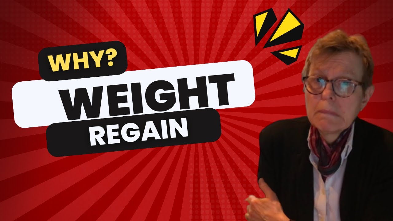 Weight Regain After Weight Loss - Why Am I Gaining Weight? - YouTube