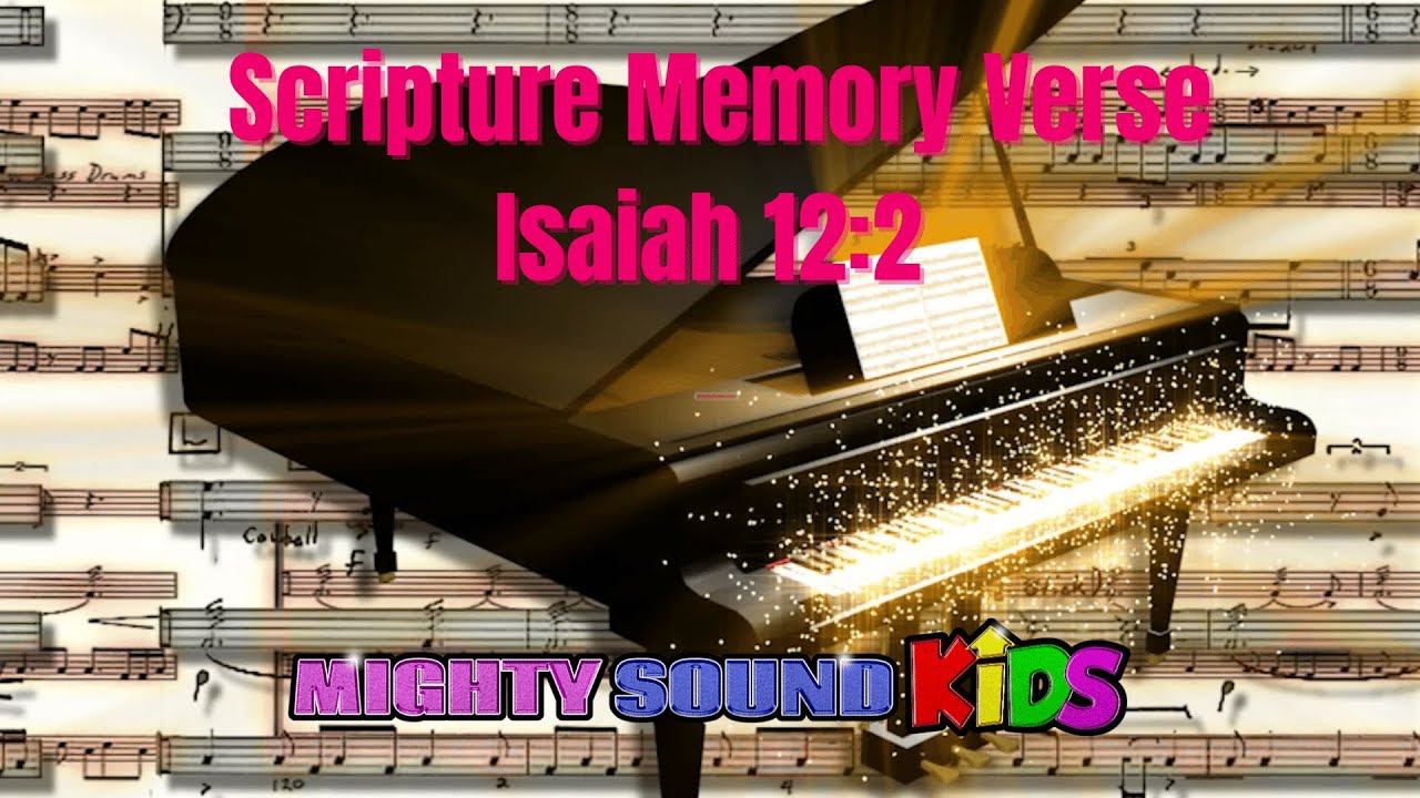 Isaiah 12:2 - Scripture Memory Verse – Mighty Sound Kids - YouTube