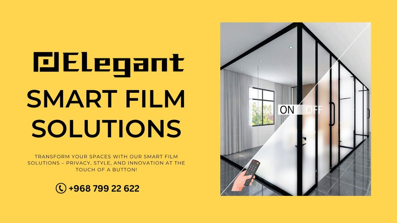 The Smart Film Solutions in Muscat Oman | Elegant Smart Films # ...