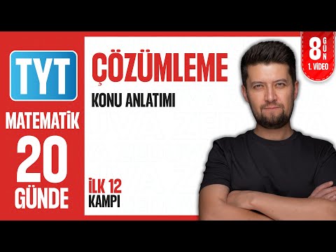 Çözümleme | TYT Matematik İlk 12 Kampı | 8. Gün