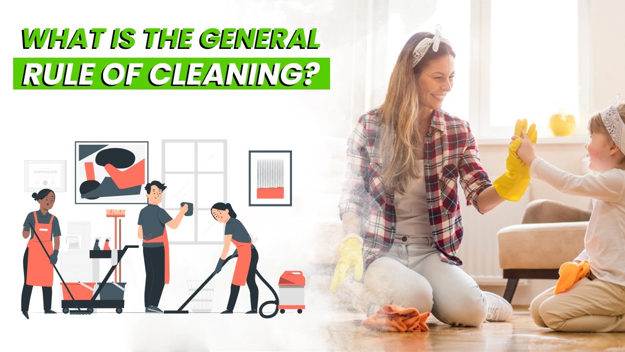 Mastering Essential Cleaning Principles | Your Ultimate Guide - YouTube