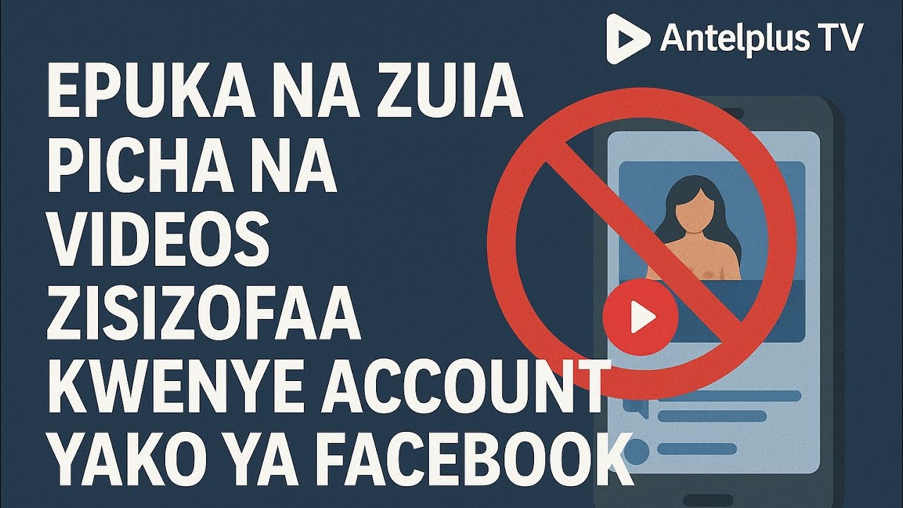 JINSI YA KUZUIA PICHA NA VIDEOS ZISIZOFAA KWENYE ACCOUNT YAKO YA ...