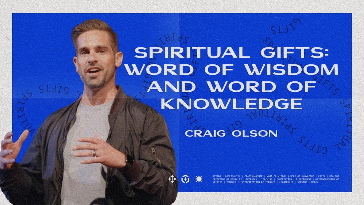 spiritual-gifts-word-of-wisdom-and-word-of-knowledge-craig-olson