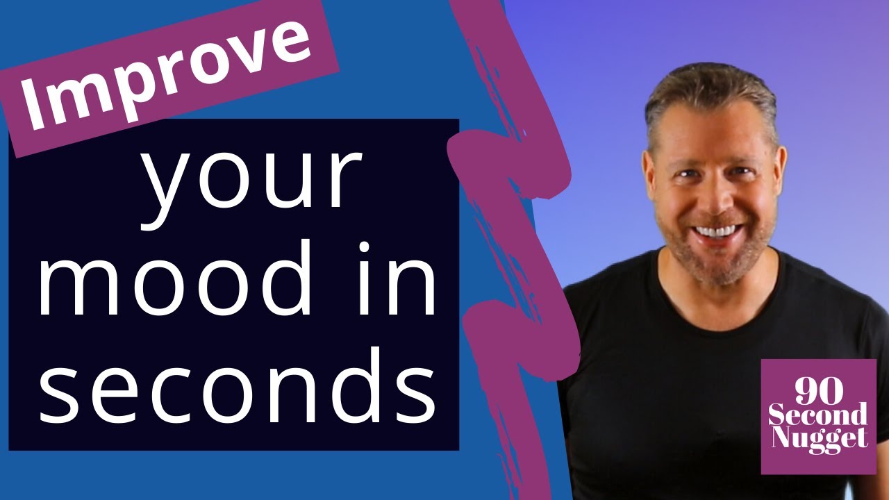 How to improve your mood naturally in seconds - YouTube