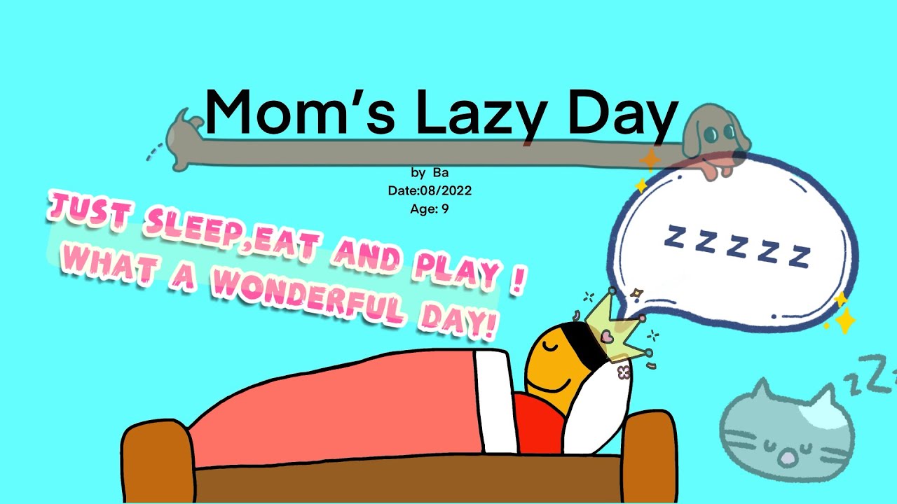 MOM'S LAZY DAY｜WRITTEN BY CHILD BA| ORIGINAL CHILDREN/KIDS STORY BOOK ...