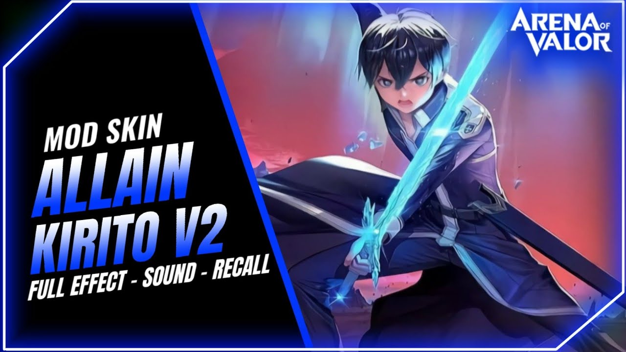 Hướng Dẫn Mod Skin Allain Kirito Mới Nhất Mùa S3 2024 Full Hiệu Ứng ...