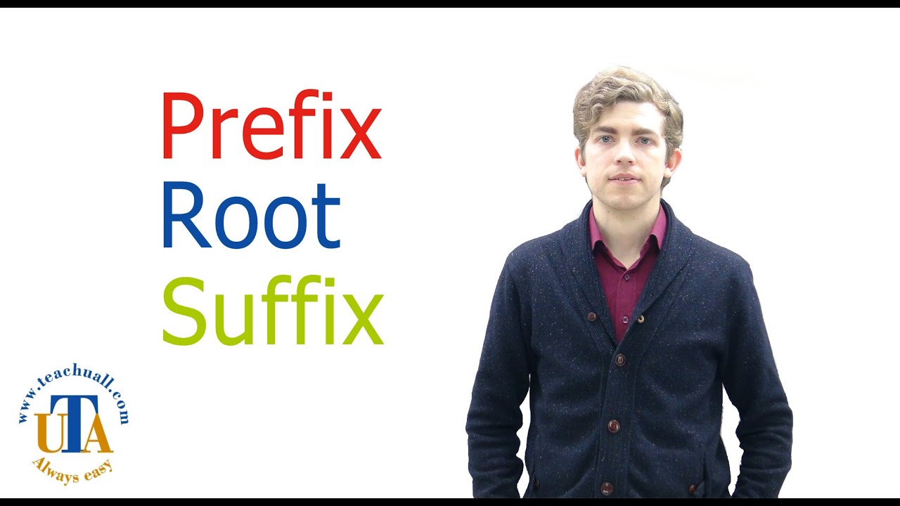 Learn English What Are Prefixes Roots And Suffixes YouTube learn-english-what-are-prefixes-roots-and-suffixes-youtube