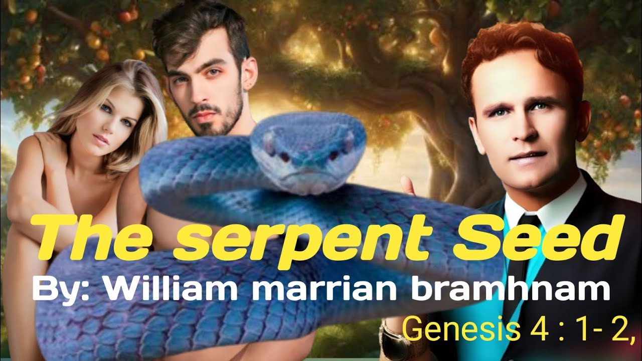 The serpent Seed: The most disturbing theory about Eve - YouTube