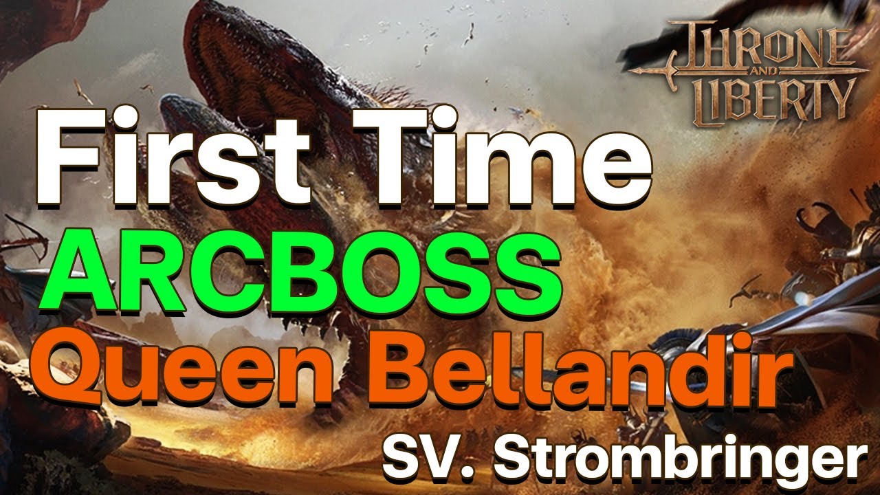 First Time ArcBoss Queen Bellandir Sv.stormbringer -Throne And Liberty ...