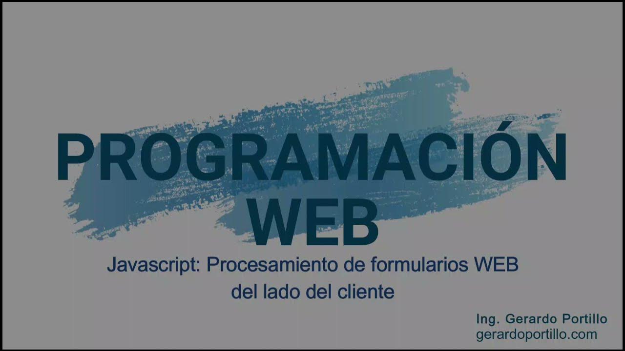 087 Javascript: Procesamiento de formularios WEB del lado del cliente ...