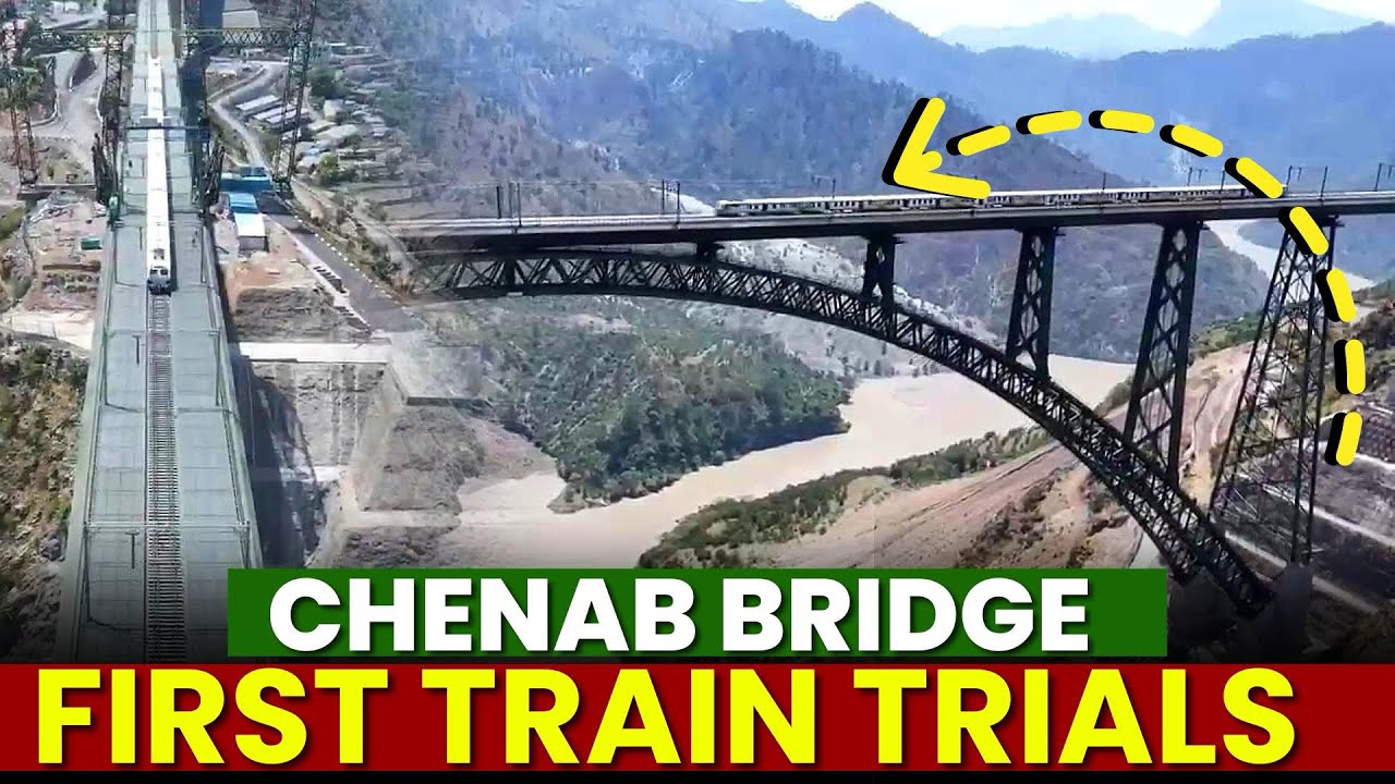 CHENAB BRIDGE FIRST TRAIN TRAILS SUCCESSFUL | RAIL LINK FOR KASHMIR ...