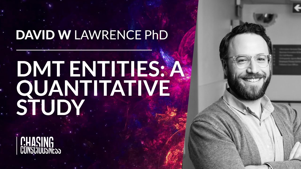 DMT ENTITY ENCOUNTERS, A QUANTITATIVE STUDY - Dr. David W Lawrence #73 - YouTube