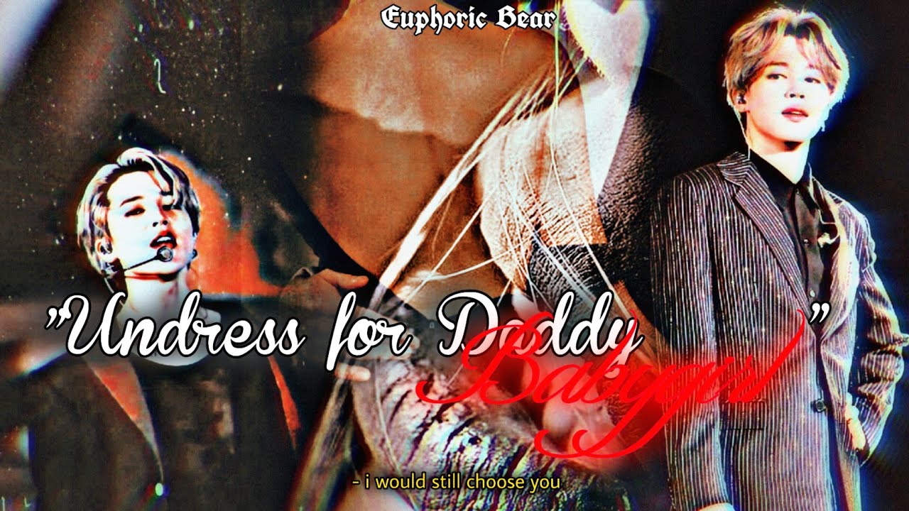 "𝐔𝐧𝐝𝐫𝐞𝐬𝐬 𝐟𝐨𝐫 𝐃𝐚𝐝𝐝𝐲 𝐁𝐚𝐛𝐲𝐠𝐢𝐫𝐥"||Jimin FF|| Oneshot || (2/2) - YouTube